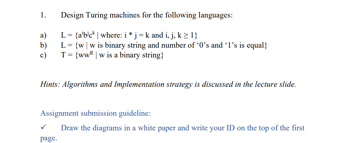 Solved 1. Design Turing machines for the following | Chegg.com