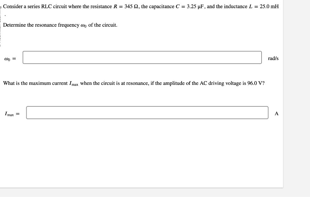 Solved Consider a series RLC circuit where R=345Ω and | Chegg.com