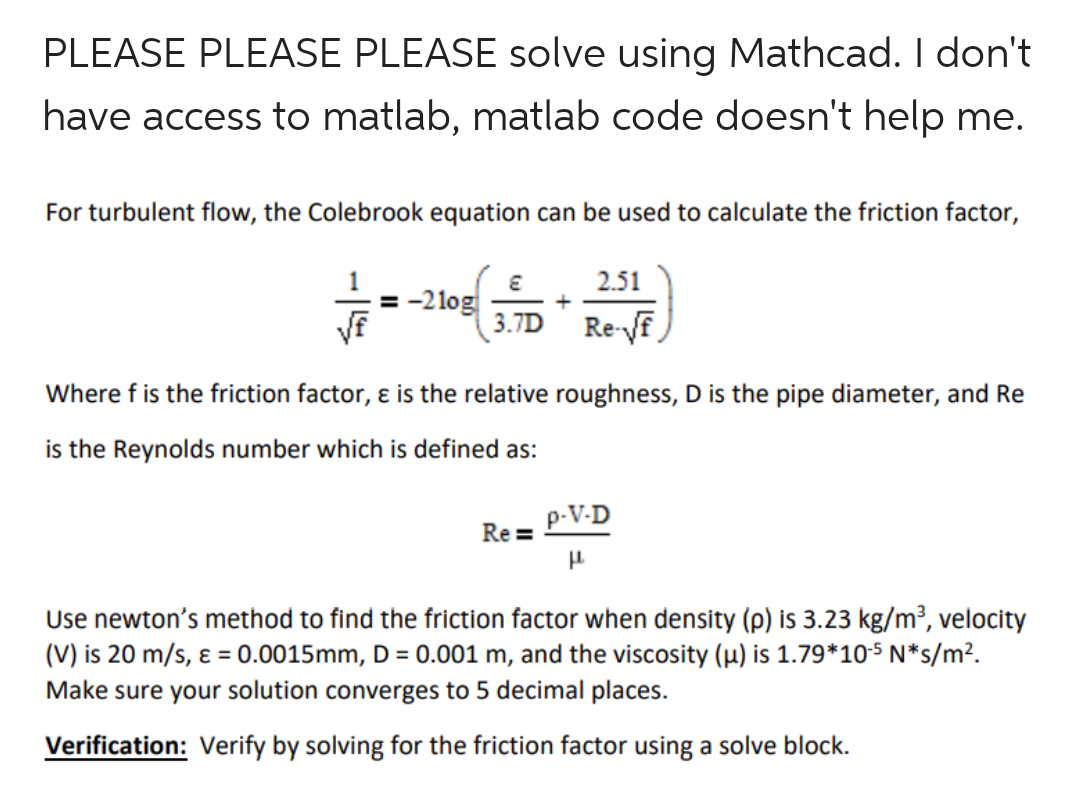 DO NOT ANSWER USING ANYTHING BUT MATHCAD DO NOT Chegg