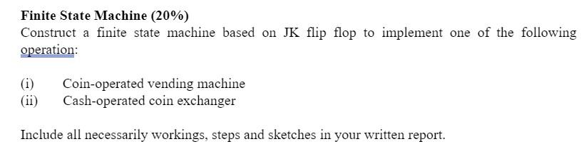 Solved Finite State Machine (20%) Construct a finite state | Chegg.com