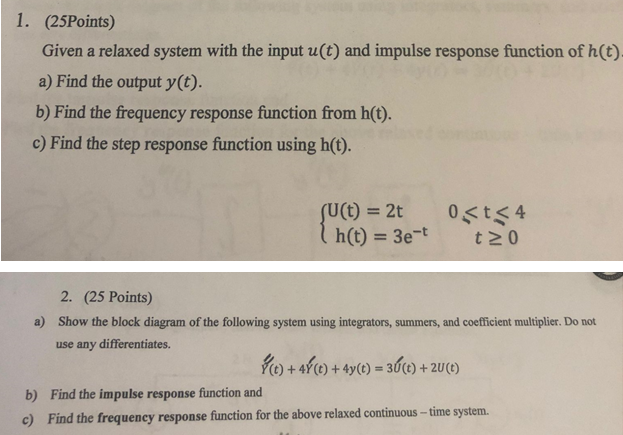 Solved 1. (25Points) Given a relaxed system with the input | Chegg.com