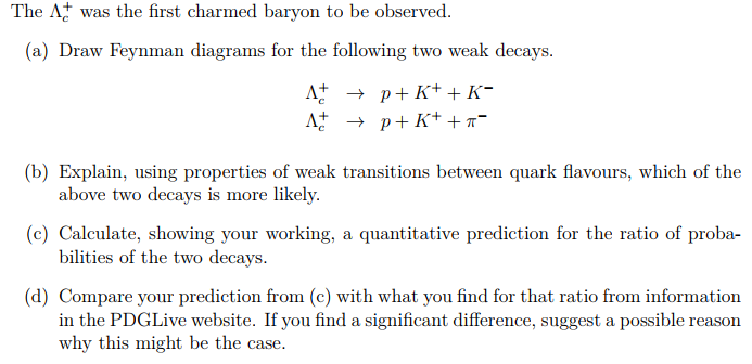 Solved The Λc+was the first charmed baryon to be observed. | Chegg.com