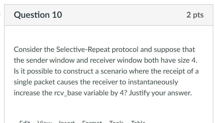 Solved Question 10 2 pts Consider the Selective-Repeat | Chegg.com