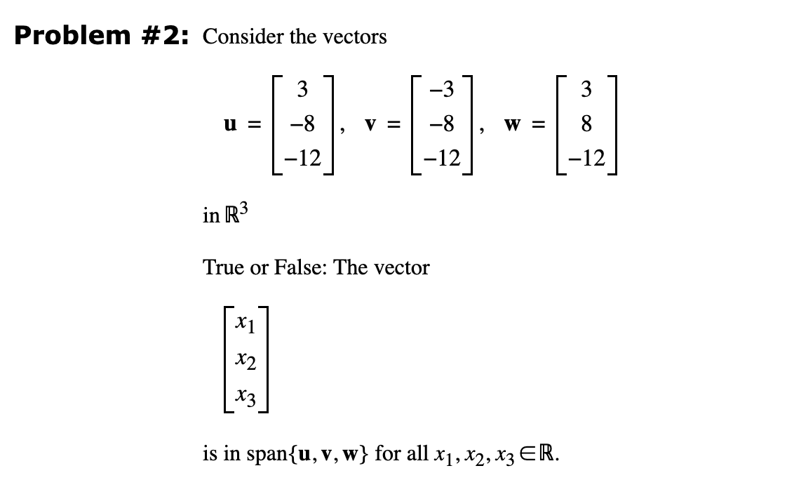 Solved Problem \# 2: Consider the vectors | Chegg.com