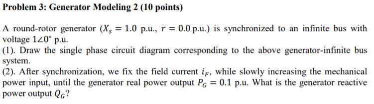 Solved Problem 3: Generator Modeling 2 (10 points) A | Chegg.com