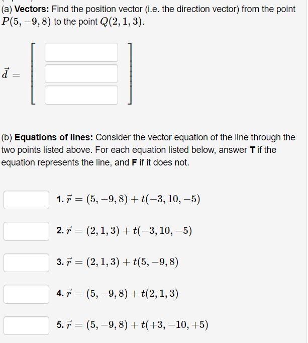 Solved (a) Vectors: Find the position vector (i.e. the | Chegg.com