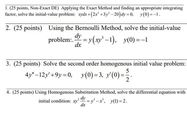 Solved 1. (25 points, Non-Exact DE) Applying the Exact | Chegg.com