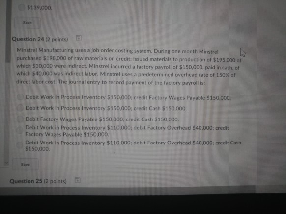 Solved $139.000. Save Question 24 (2 points) s Minstrel | Chegg.com