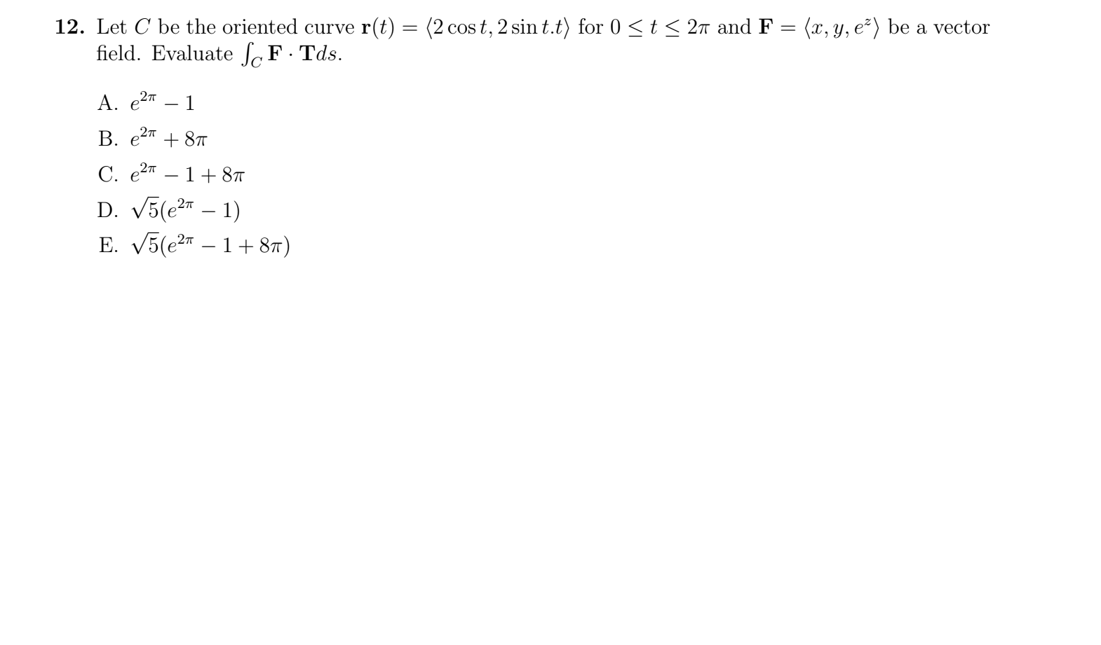 Solved 12. Let C be the oriented curve r(t)= 2cost,2sint.t | Chegg.com