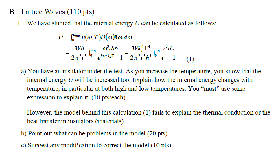 Solved B. Lattice Waves (110 pts) 1. We have studied that | Chegg.com