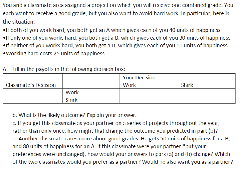 Solved You and a classmate area assigned a project on which | Chegg.com