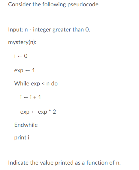 Solved Consider the following pseudocode. Input: n - integer | Chegg.com