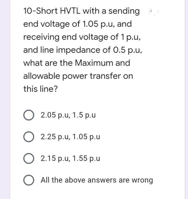 Solved 10-Short HVTL with a sending end voltage of 1.05 p.u, | Chegg.com