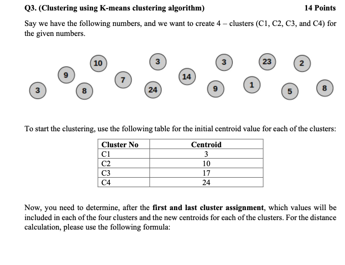 Solved Q3. (Clustering using K-means clustering algorithm) | Chegg.com