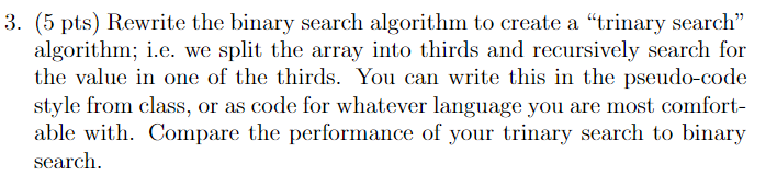 Solved 3. (5 pts) Rewrite the binary search algorithm to | Chegg.com