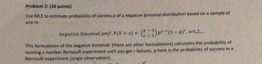 Solved Problem 2: (30 points) Use MLE to estimate | Chegg.com