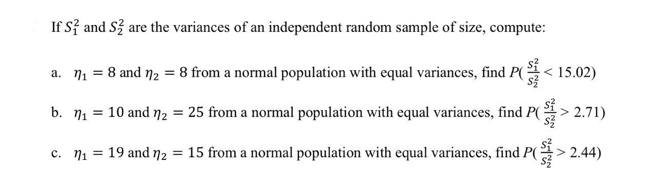 Solved If S2 and S2 are the variances of an independent | Chegg.com