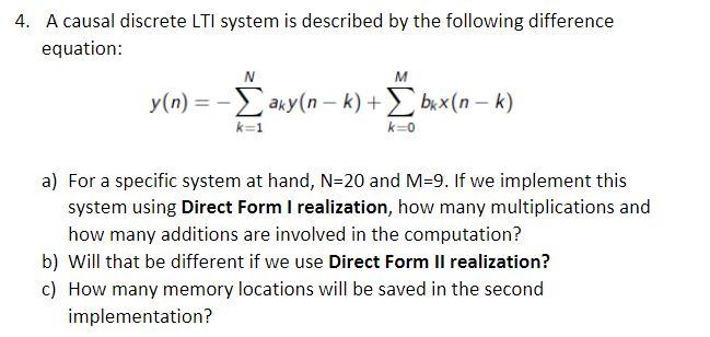 Solved A causal discrete LTI system is described by the | Chegg.com