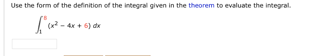 Solved Use the form of the definition of the integral given | Chegg.com