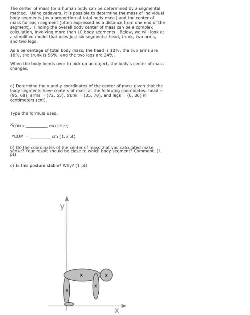 Solved The center of mass for a human body can be determined | Chegg.com