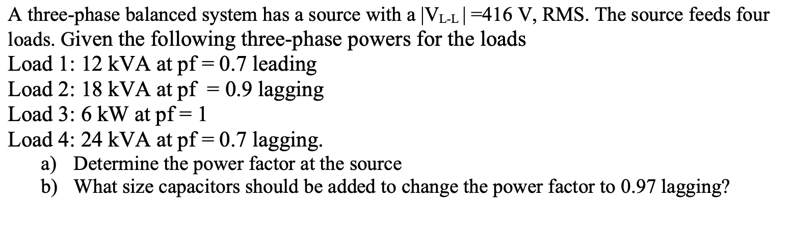 Solved A three-phase balanced system has a source with a | Chegg.com