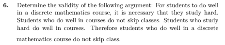 Solved 6. Determine the validity of the following argument: | Chegg.com