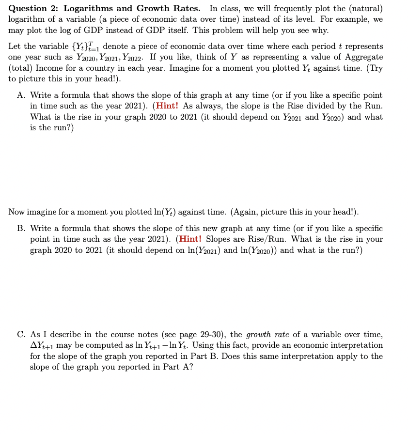 Solved Question 2: Logarithms and Growth Rates. In class, we | Chegg.com