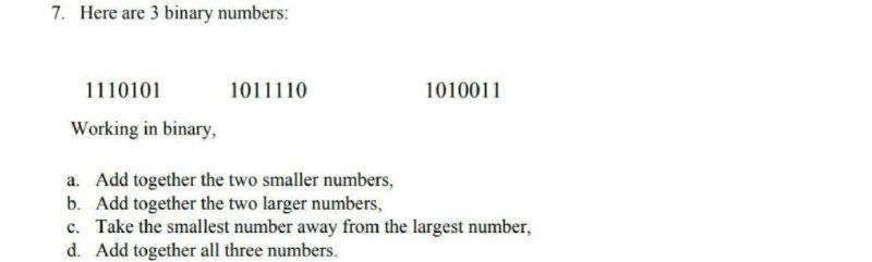Solved 7. Here are 3 binary numbers: 1011110 1010011 1110101 | Chegg.com