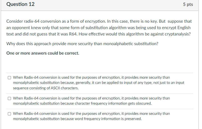 Solved Question 12 5 pts Consider radix-64 conversion as a | Chegg.com