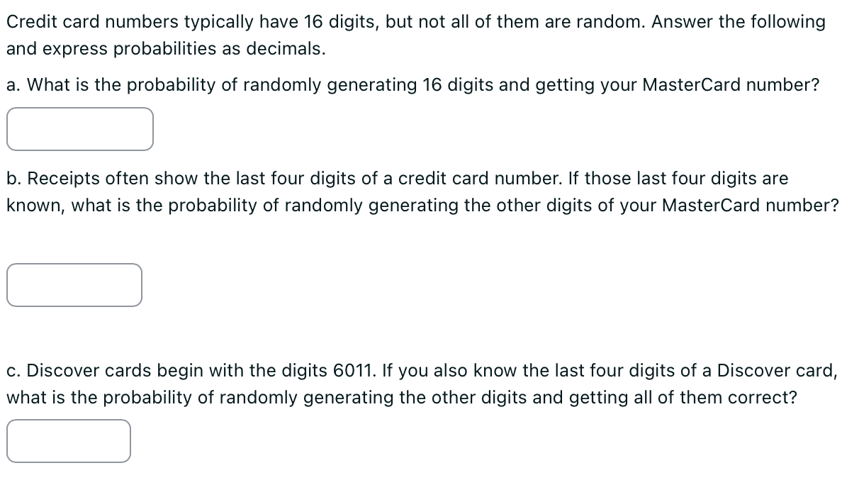 Solved Credit card numbers typically have 16 ﻿digits, but | Chegg.com