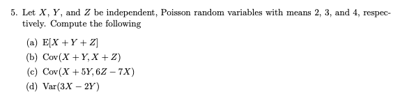 Let X, Y , and Z be independent, Poisson random | Chegg.com