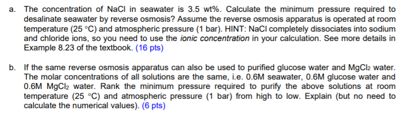 Solved a. The concentration of NaCl in seawater is 3.5 wt%. | Chegg.com