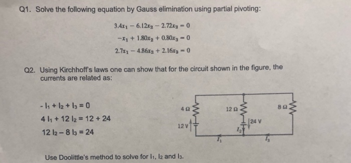 Solved Q1. Solve the following equation by Gauss elimination | Chegg.com