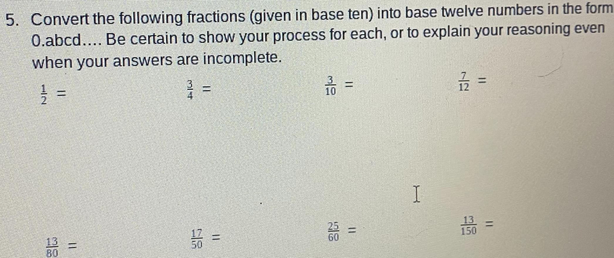 Solved 5. Convert the following fractions (given in base | Chegg.com