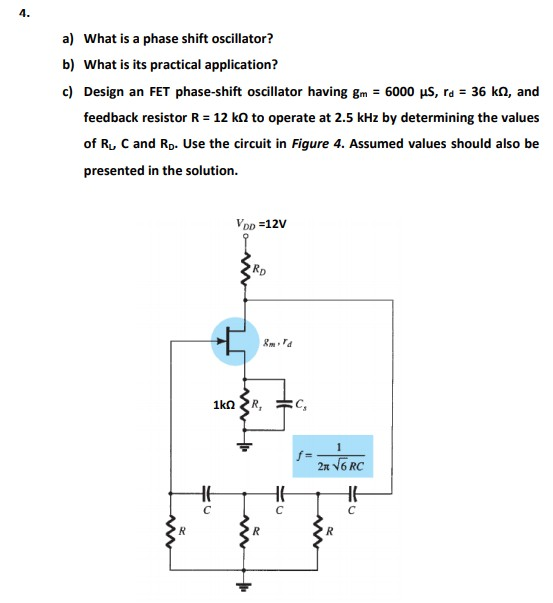 Solved a) What is a phase shift oscillator? b) What is its | Chegg.com