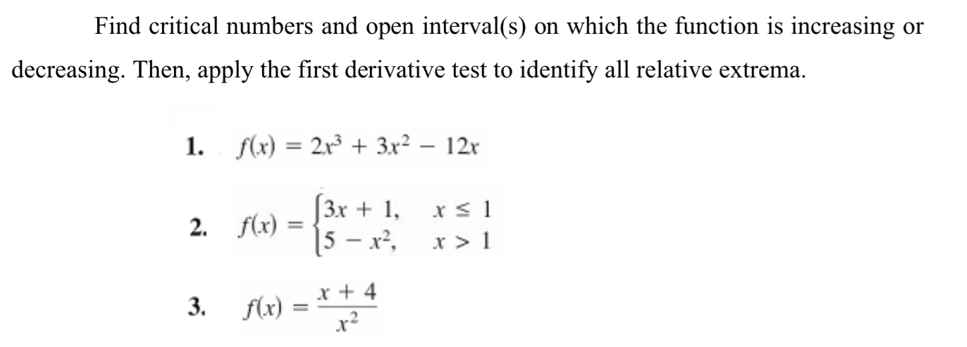 Solved Find critical numbers and open interval(s) on which | Chegg.com