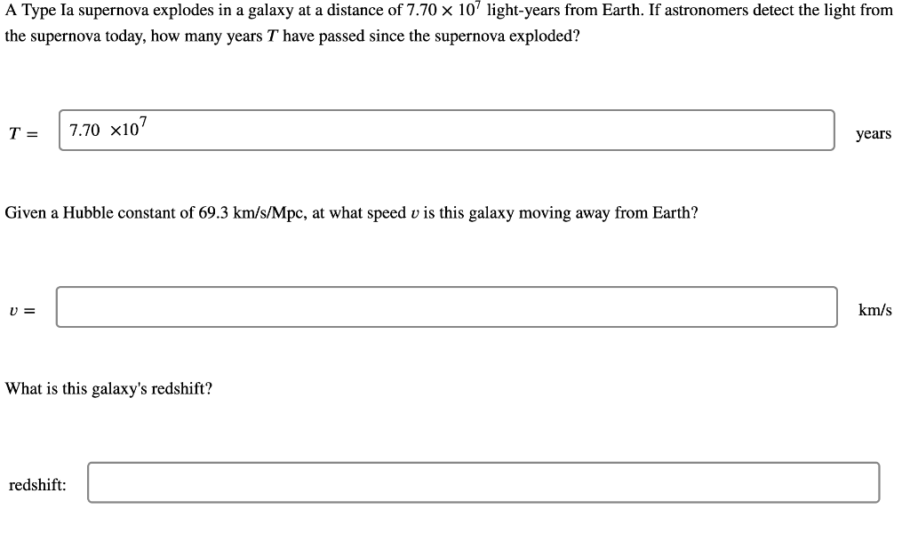 Solved A Type Ia supernova explodes in a galaxy at a | Chegg.com