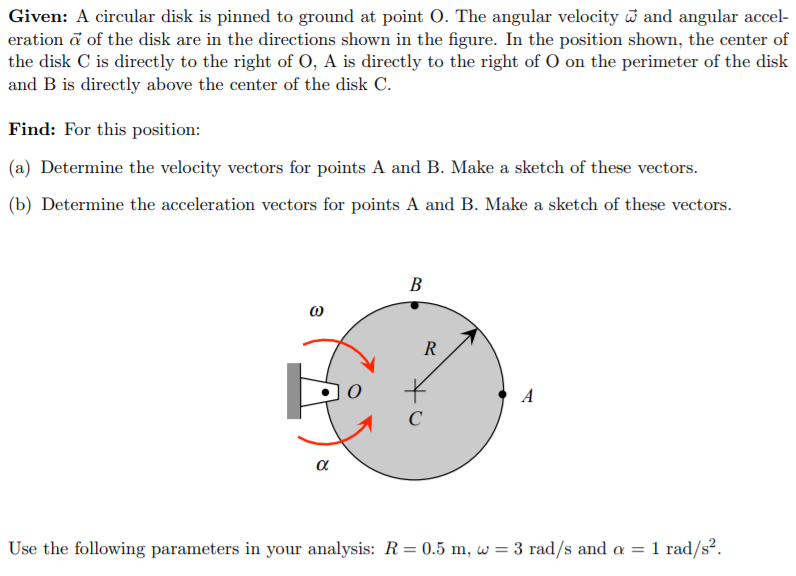 Solved Given: A circular disk is pinned to ground at point | Chegg.com