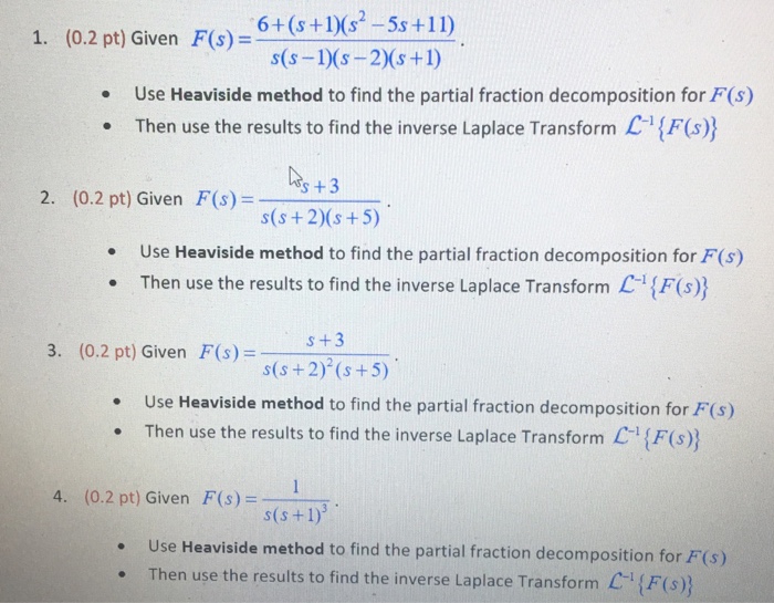 Solved (0.2 pt) Given F(s)=6+(s +1)(52-55 +11) s(s-1(s-2)(s | Chegg.com