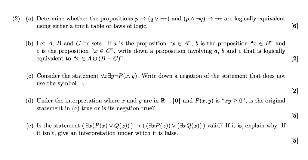 Solved (2) (a) Determine whether the propositions p + (qV-r) | Chegg.com