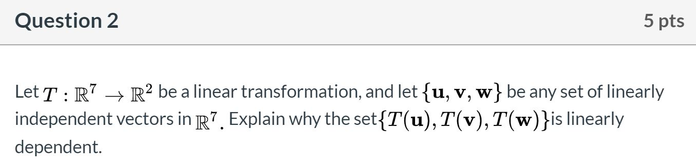 Solved Question 2 5 pts Let T:R? + R2 be a linear | Chegg.com