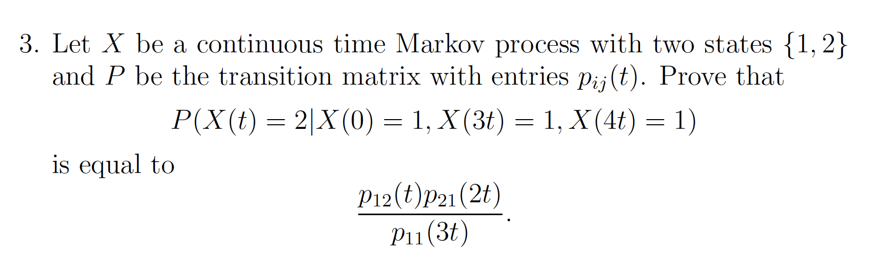 Solved 3. Let X be a continuous time Markov process with two | Chegg.com