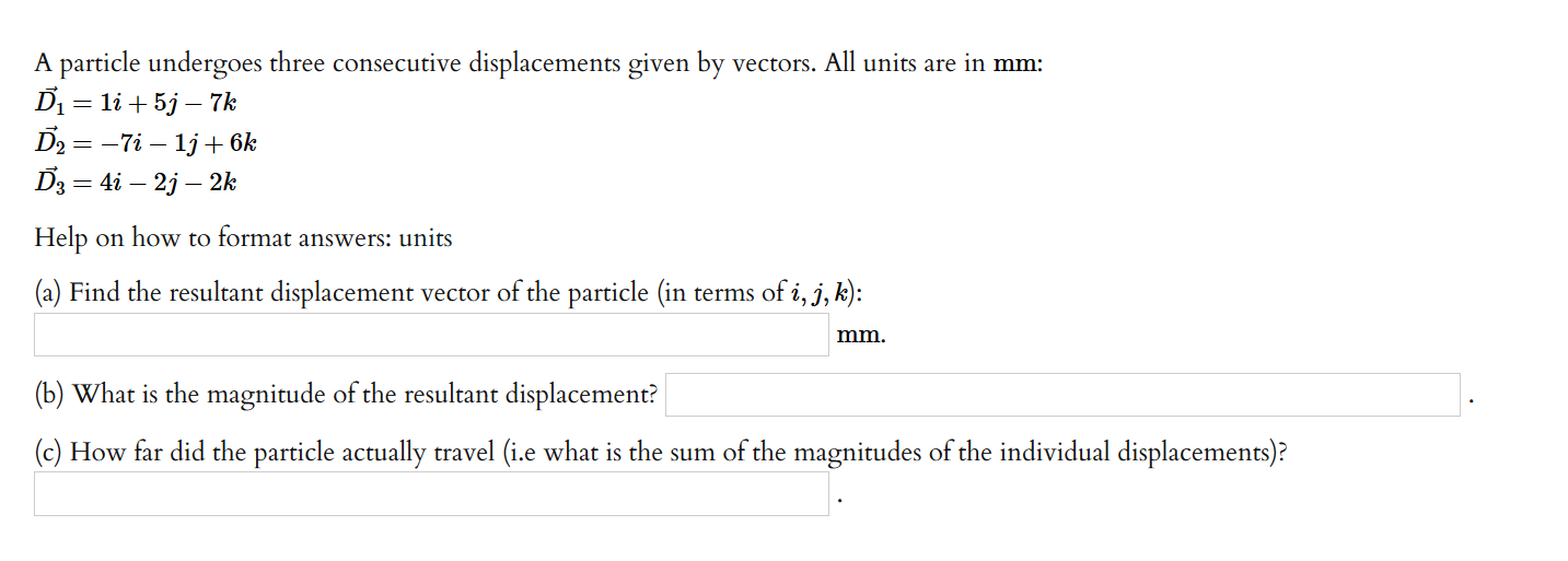 Solved A particle undergoes three consecutive displacements | Chegg.com