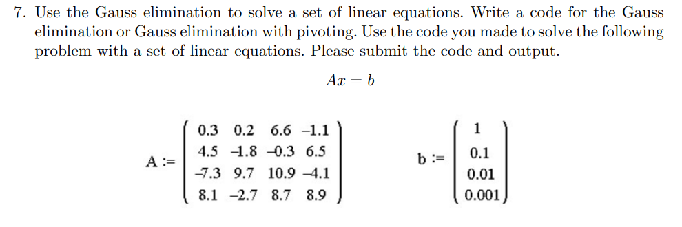 Solved 7. Use the Gauss elimination to solve a set of linear | Chegg.com