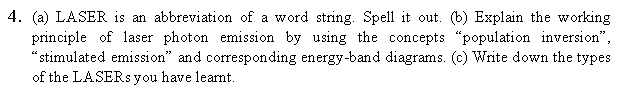 Solved 4. (a) LASER is an abbreviation of a word string. | Chegg.com