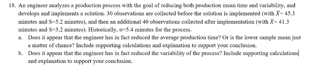 Solved 18. An engineer analyzes a production process with | Chegg.com