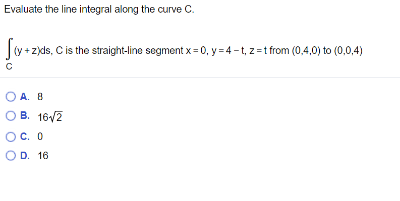 Solved Evaluate the line integral along the curve C. (y | Chegg.com