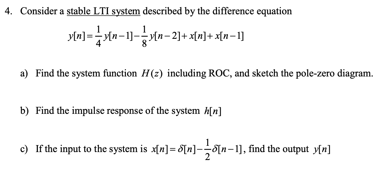 Solved 4. Consider a stable LTI system described by the | Chegg.com