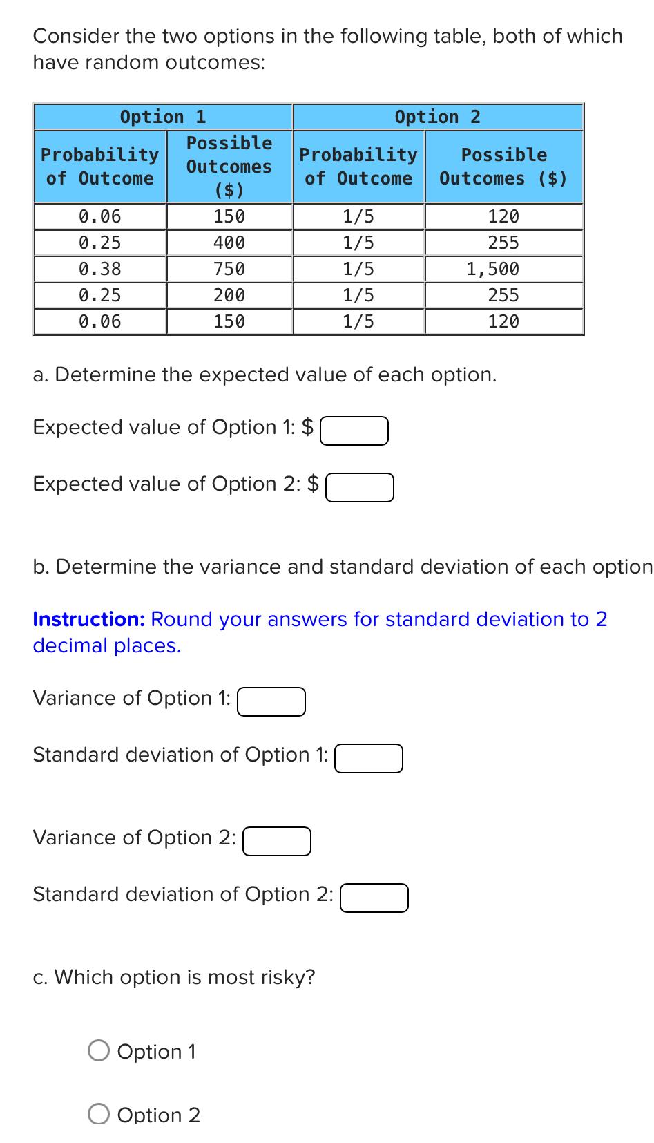 Solved Consider the two options in the following table, both | Chegg.com