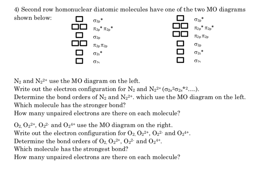 Solved 2p* 4) Second row homonuclear diatomic molecules have | Chegg.com